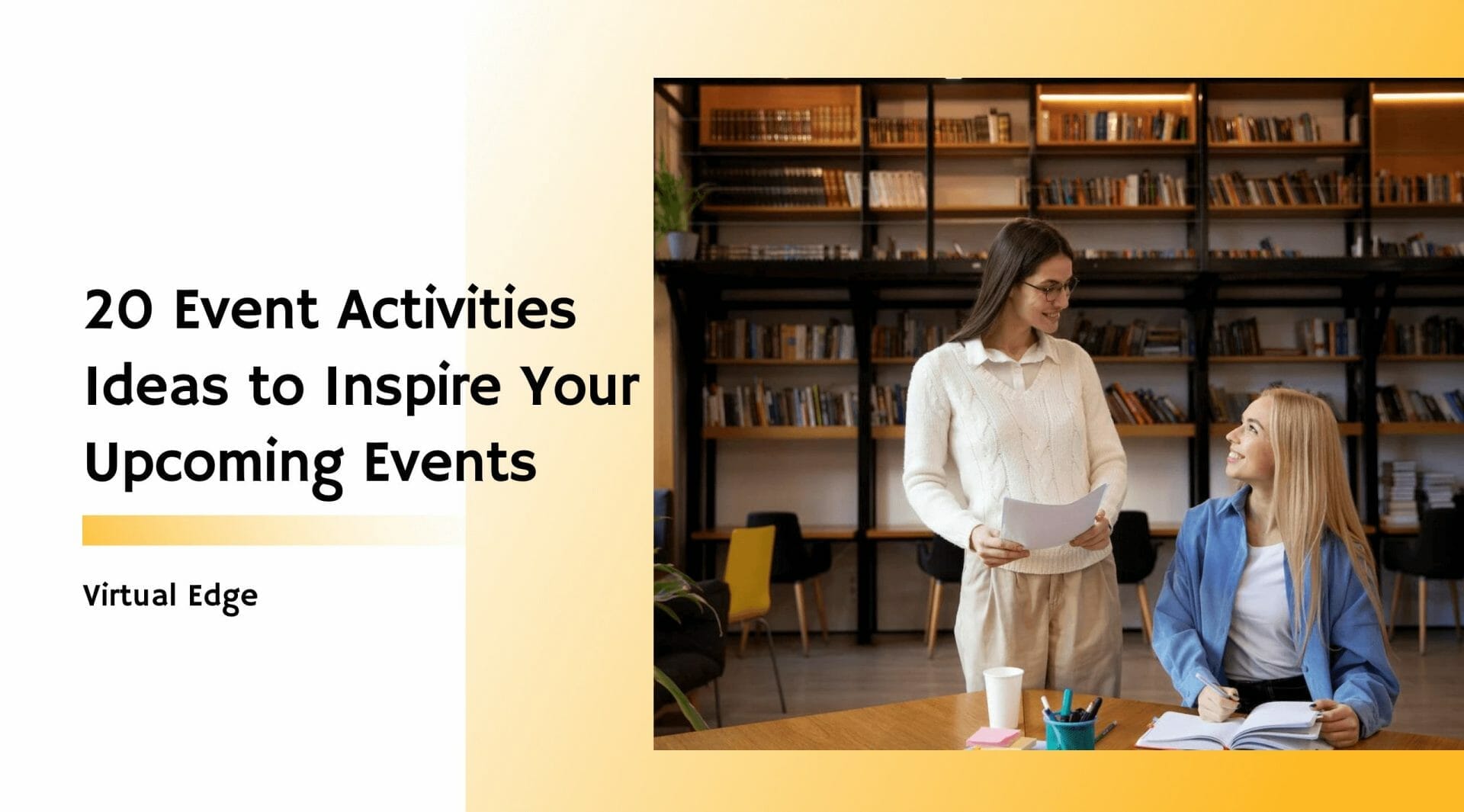 20 Event Activities Ideas to Inspire Your Upcoming Events | Virtual Edge